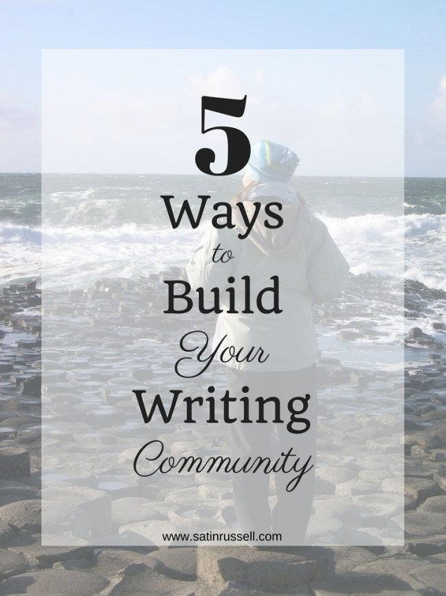 5 Ways to Build Your Writing Community – Satin Russell